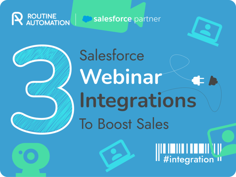 3 Webinar Integrations With Salesforce Routine Automation