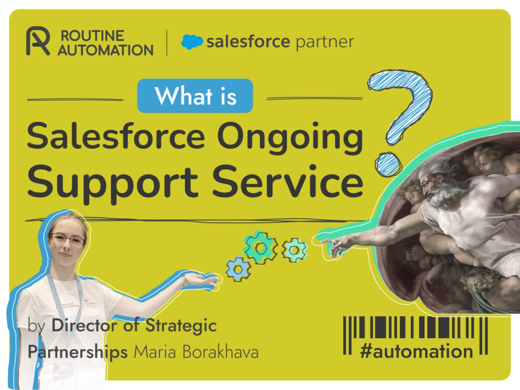 What Is Salesforce Ongoing Support Service Routine Automation