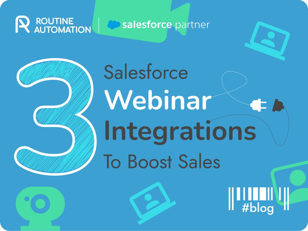 3 Webinar Integrations with Salesforce | Routine Automation