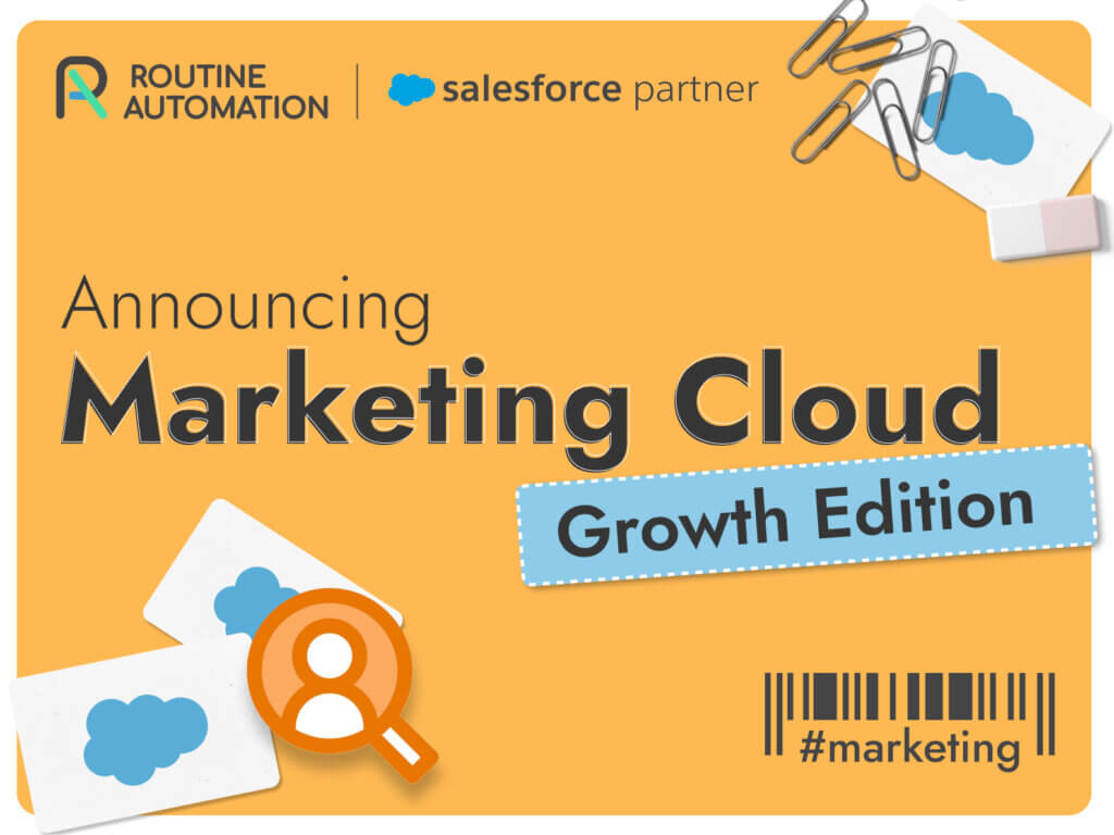 Salesforce Marketing Cloud Growth Routine Automation