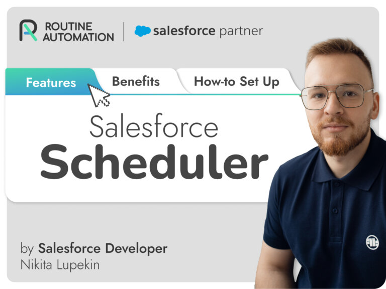 Salesforce Scheduler – Features, Benefits | Routine Automation