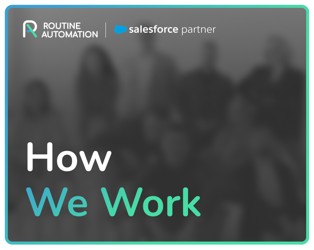 How We Work - Routine Automation