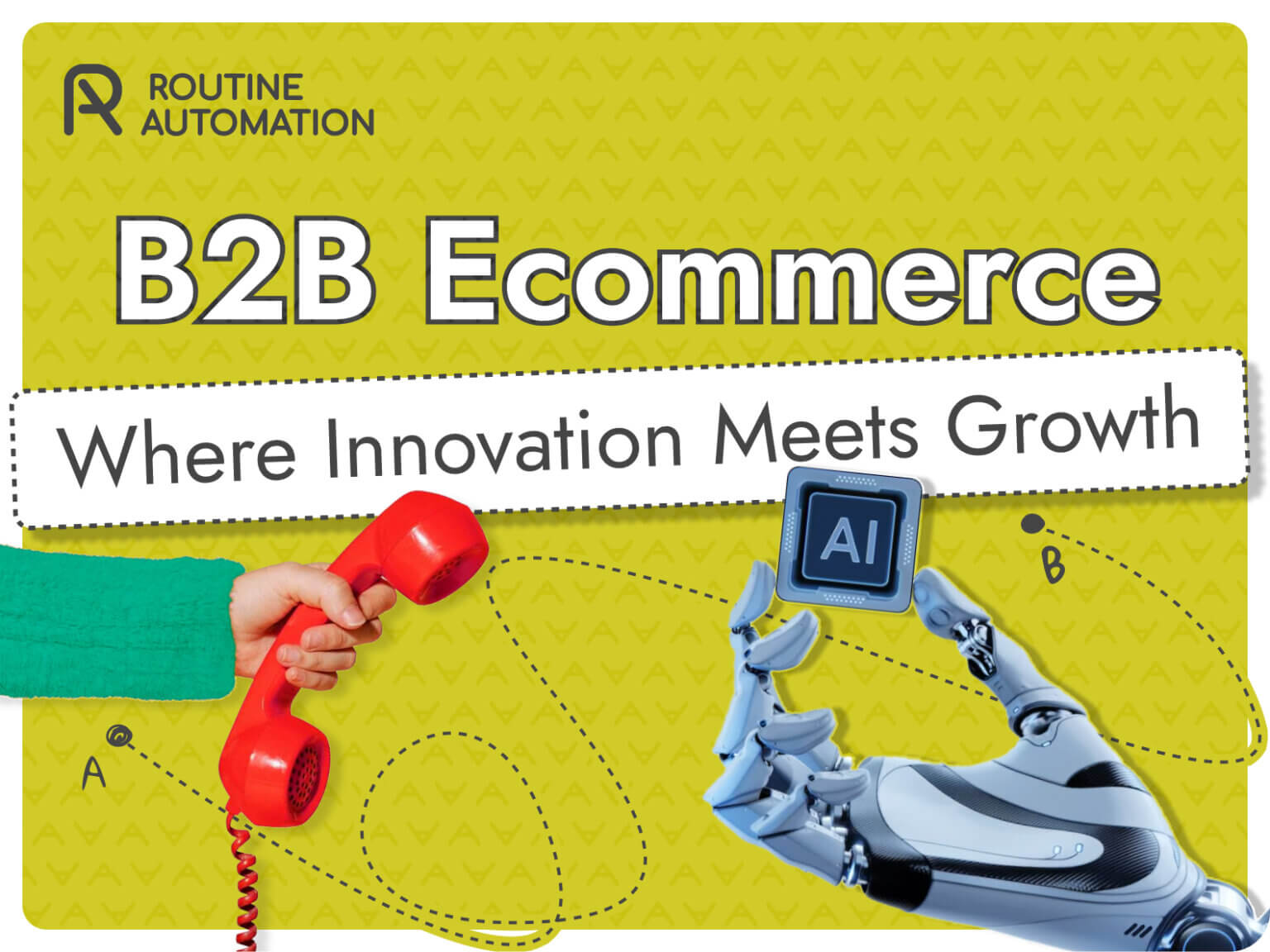 B2B E-Commerce Strategy for 2025: Best Practices and Benefits
