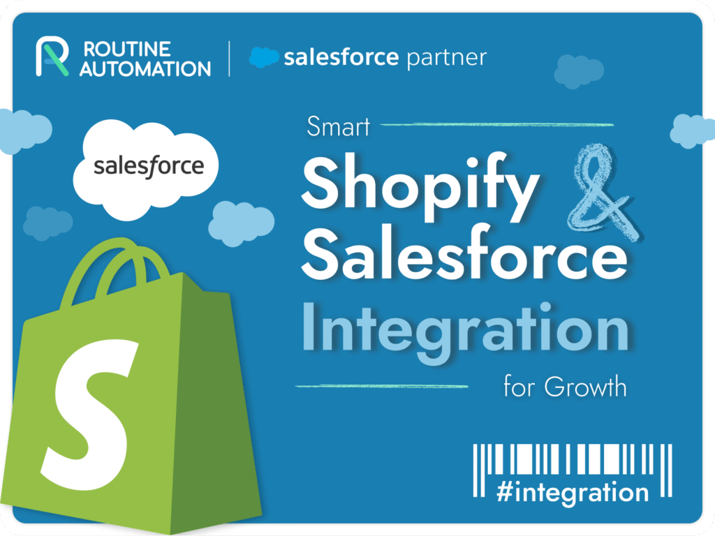Shopify and Salesforce Integration: How to Connect, Automate, and Scale ...
